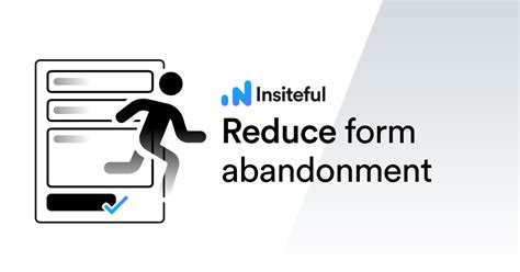 How To Reduce Form Abandonment Insiteful