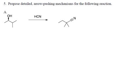 Solved Propose detailed, arrow-pushing mechanisms for the | Chegg.com
