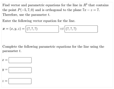 Solved Find Vector And Parametric Equations For The Line In