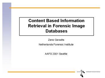 PPT Content Based Information Retrieval In Forensic Image Databases
