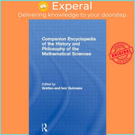 Companion Encyclopedia Of The History And Philosophy Of The Mathematica