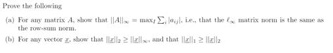 Solved Prove The Following A For Any Matrix A Show That Chegg