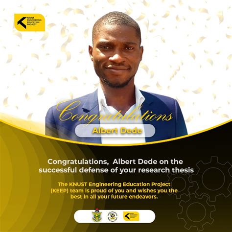 Congratulations Albert Dede Keep Knust Engineering Education