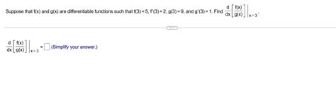 Solved Suppose That F X And G X Are Differentiable Chegg Com