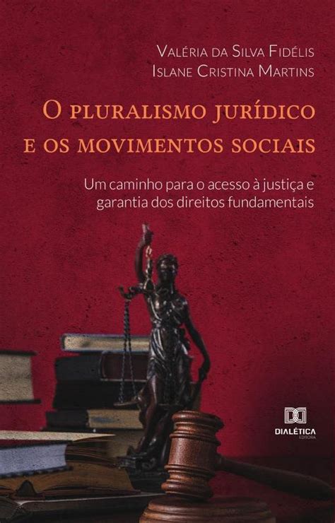 O Pluralismo Jurídico E Os Movimentos Sociais