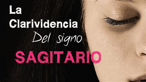 ⭐ Sagitario Su Capacidad De Clarividencia Sagitario Su Intuición