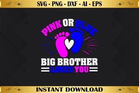 Pink Or Blue Big Brother Loves You Graphic By Abhamidakon Creative Fabrica