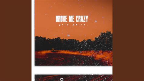 Drove Me Crazy Youtube