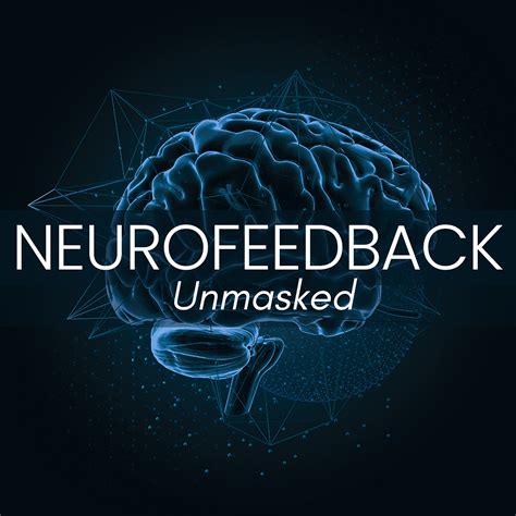 Neurofeedback Explained