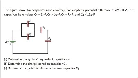 The Figure Shows Four Capacitors And A Battery That Supplies A Potential Difference Of Av 0 V