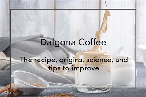 Dalgona Coffee The Recipe Origins Science How To Improve It Java Groove Coffee
