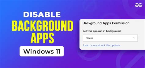 Background Apps Windows 11 How To Disable Background Apps In Windows
