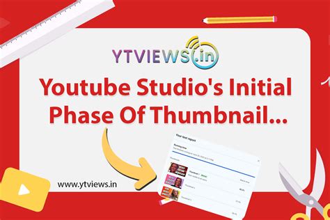 Youtube Studio Rolls Out Initial Phase Of Thumbnail A B Testing YTVIEWS IN