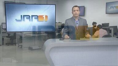 Veja a íntegra do Jornal de Roraima 1ª edição desta quarta feira 24 02