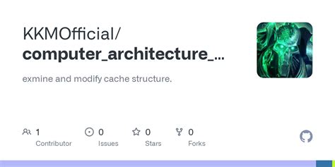 GitHub KKMOfficial Computer Architecture Project Exmine And Modify