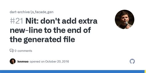 Nit Dont Add Extra New Line To The End Of The Generated File · Issue