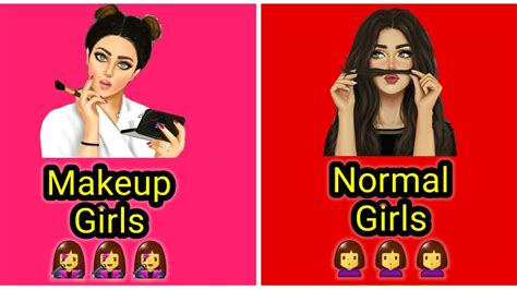 Makeup Girls Vs Normal Girls Things Vs Things 👩‍🎤👩‍🦰👩‍🎤👩‍🦰 Youtube