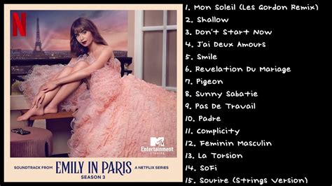 Emily In Paris Season 3 Ost Original Series Soundtrack From The Netflix Series Youtube