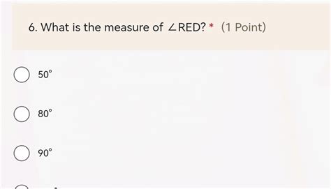6 What Is The Measure Of RED 1 Point 50 80 90 StudyX
