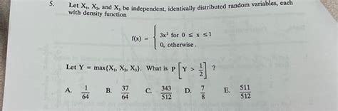 solved let x1 x2 and x3 be independent identically