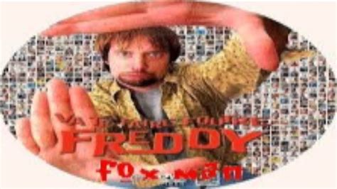 Fox Man Va Te Faire Foutre Freddy Youtube