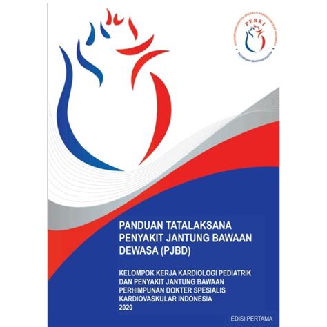 Jual PANDUAN TATALAKSANA PENYAKIT JANTUNG BAWAAN DEWASA PJBD Shopee