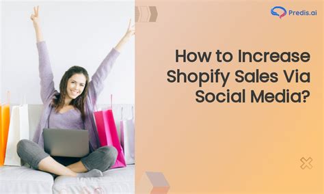 ¿cómo Aumentar Las Ventas De Shopify A Través De Las Redes Sociales