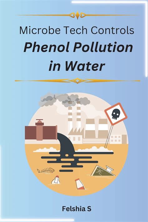 Buy Microbe Tech Controls Phenol Pollution In Water Book Online At Low