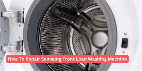Samsung Front Load Washing Machine Repair Guide