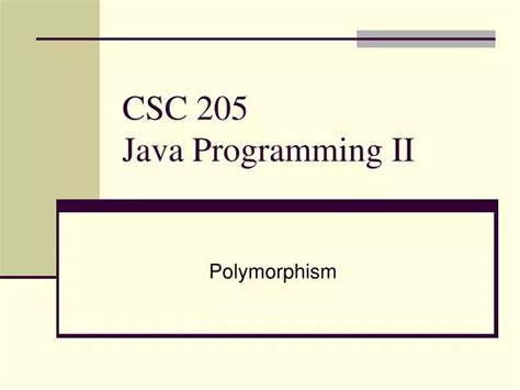 PPT CSC Java Programming II PowerPoint Presentation Free Download ID