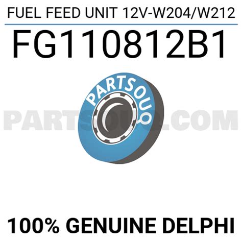 FUEL FEED UNIT 12V-W204/W212 FG110812B1 | DELPHI Parts | PartSouq