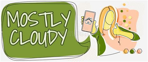 Text Sign Showing Mostly Cloudy Word For Shadowy Vaporous Foggy Fluffy