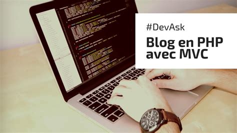 Créez Un Blog En Php Avec Larchitecture Mvc Partie 1 Youtube