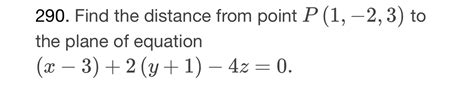 solved find the distance from point p 1 2 3 ﻿to the plane