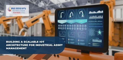 Scalable Iot Architecture For Industrial Assets Kemsys