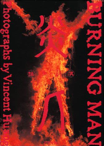 Vincent Huang Burning Man By Vincent Huang Goodreads