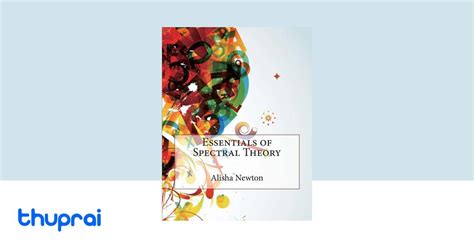 Buy Essentials Of Spectral Theory In Nepal Thuprai