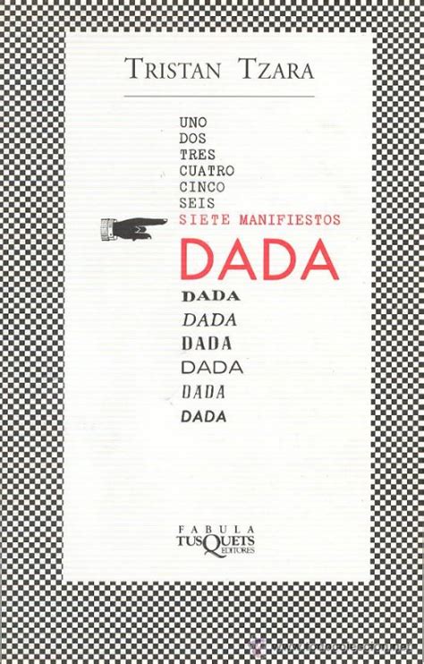Tristan Tzara Siete Manifiestos Dada Ed Tusquet Comprar En