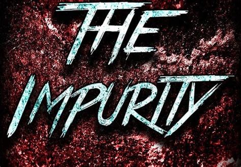 Album Review The Impurity In The End Self Released GAMES
