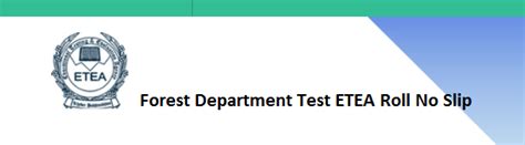 Forest Department Test Etea Roll No Slip 2025 Download