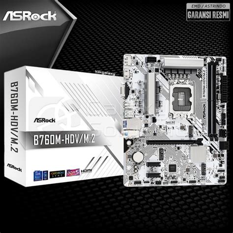 Promo Asrock B760m Hdv M 2 Intel Lga1700 B760 Ddr5 Raptor Lake Motherboard Cicil 0 3x Kota