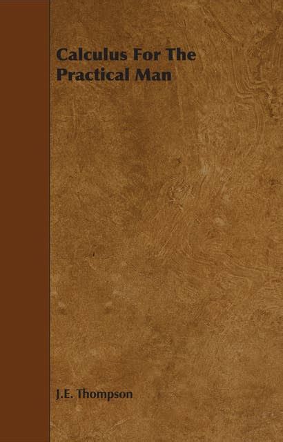 Calculus For The Practical Man Ebook J E Thompson Storytel