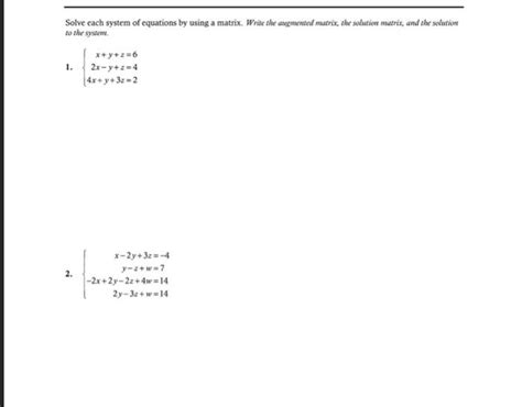 Solved Solve Each System Of Equations By Using A Matrix Chegg
