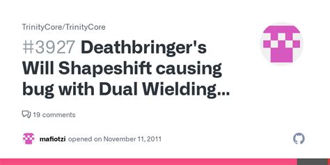 Deathbringers Will Shapeshift Causing Bug With Dual Wielding Warrior