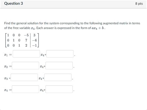 Solved Question 3 8 Pts Find The General Solution For The