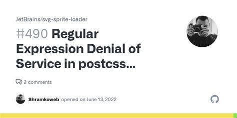 Regular Expression Denial Of Service In Postcss 6 0 11 Issue 490
