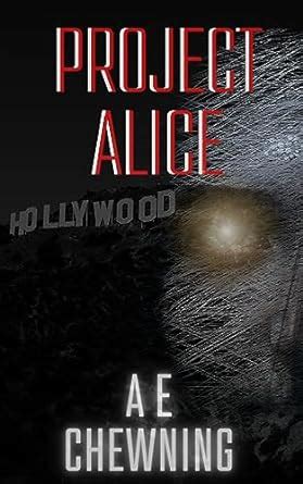 Amazon Com Project Alice Ebook Chewning A E Books