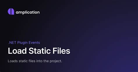 Load Static Files Amplication