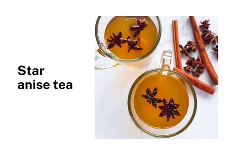 Star Anise Tea Benefits K Agriculture