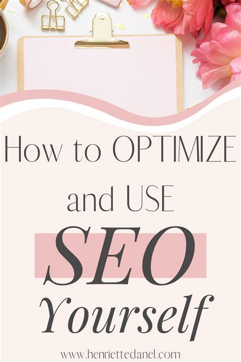 How To Optimize And Use Seo Yourself Optimization Seo Internet
